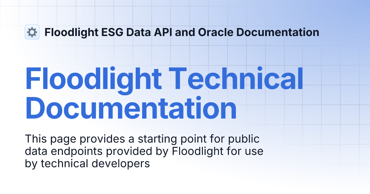Floodlight Technical Documentation Floodlight Esg Data Api And Oracle